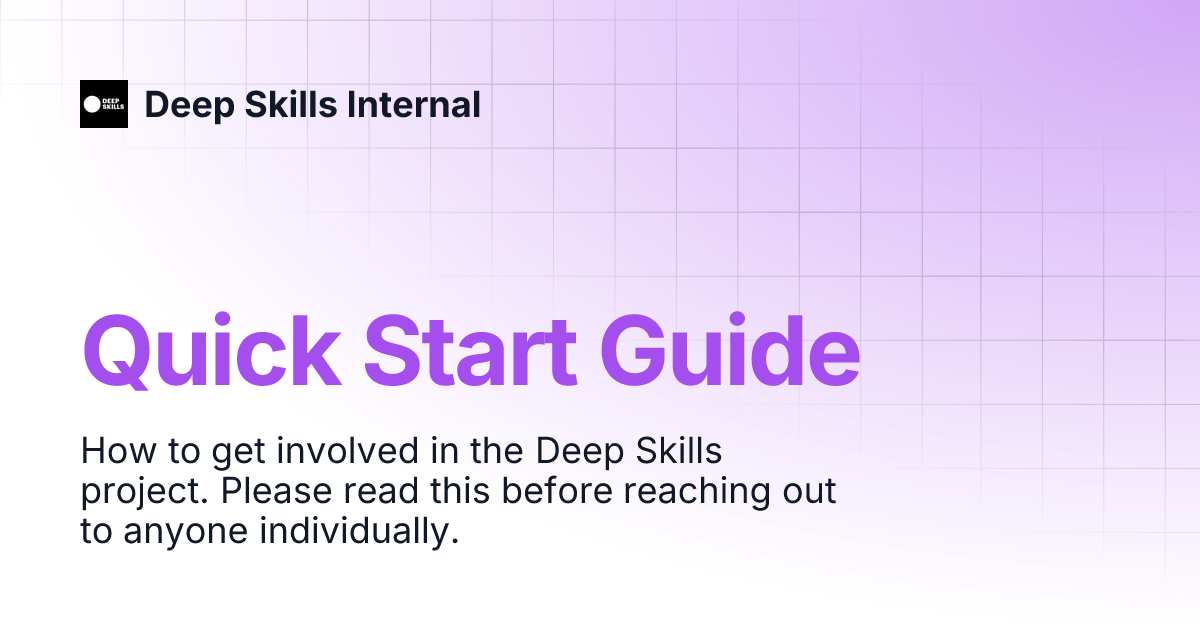 Quick Start Guide | Deep Skills Internal